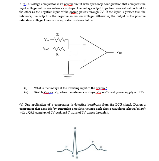 Solved A Voltage Comparator Is An Circuit With Open Loop 