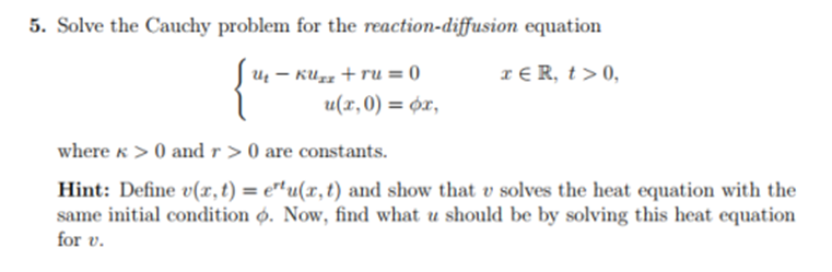 Solved 5. Solve the Cauchy problem for the | Chegg.com