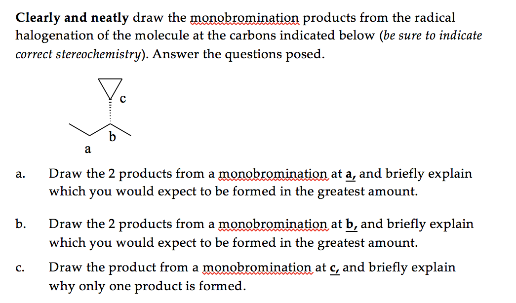 Solved Clearly and neatly draw the monobromination products | Chegg.com