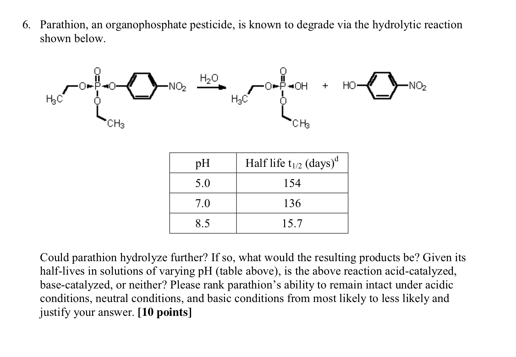 6. Parathion, an organophosphate pesticide, is known | Chegg.com