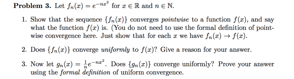Solved 2 Problem 3, Let fn(x) e-ng" for x E R and n E N. 1. | Chegg.com