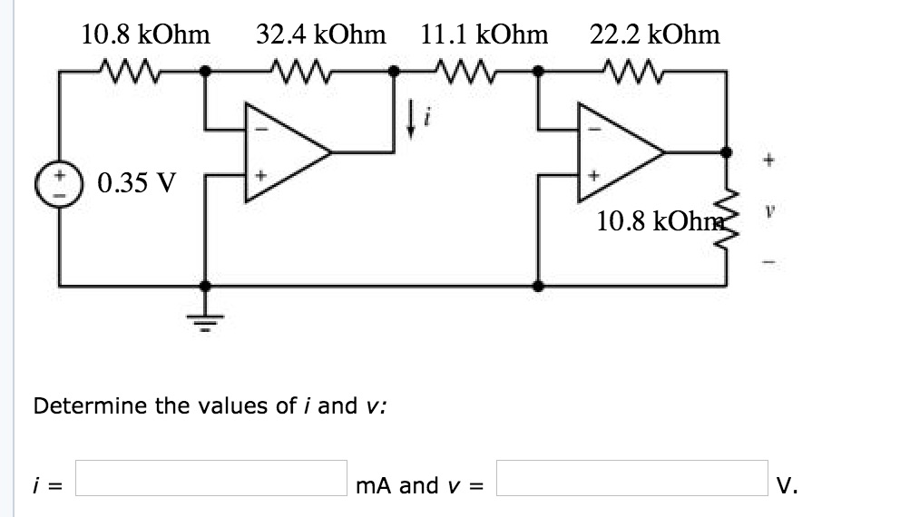 Solved 10.8 kOhm 32.4 kOhm 11.1 kOhm 22.2 kOhm 0.35 V 10.8 | Chegg.com