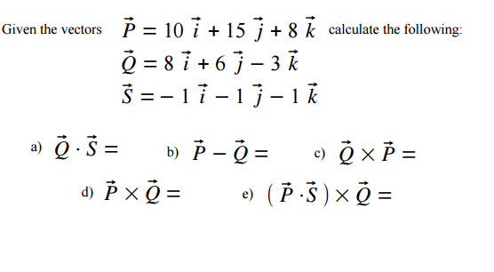 Solved Given the vectors calculate the following: | Chegg.com