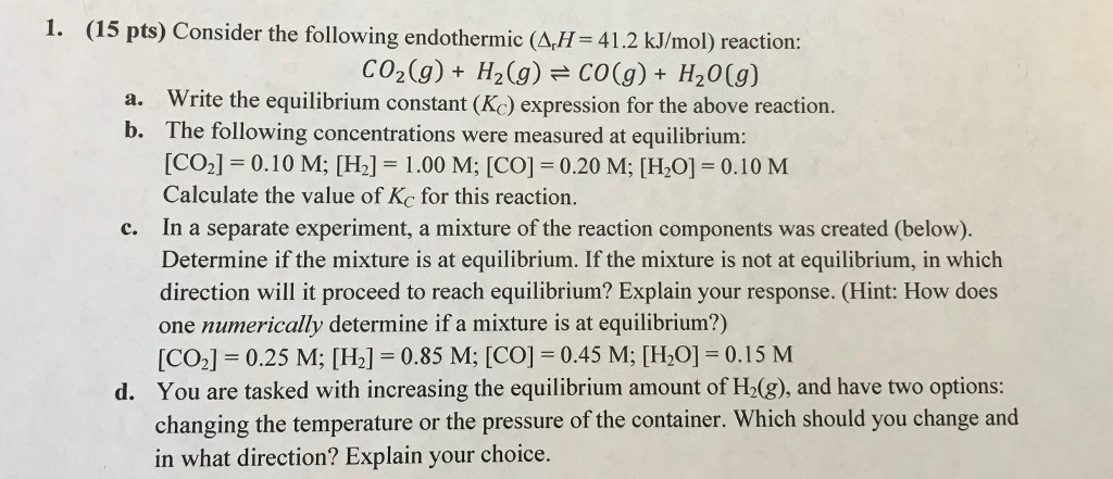 Solved 1. (15 pts) Consider the following endothermic (A,FH | Chegg.com