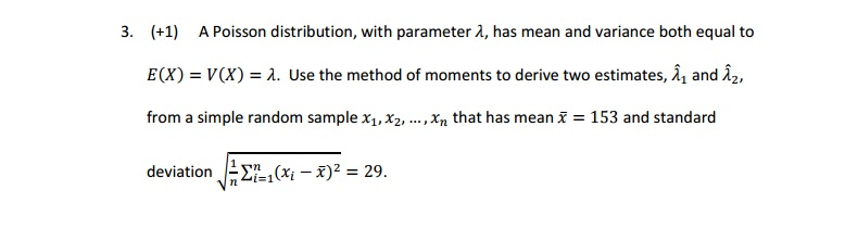 Solved A Poisson distribution, with parameter A, has mean | Chegg.com