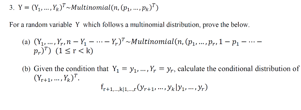 Solved 3. Y = 06, ,%)T-Multinomial(n,Vi, Pr)") For a random | Chegg.com