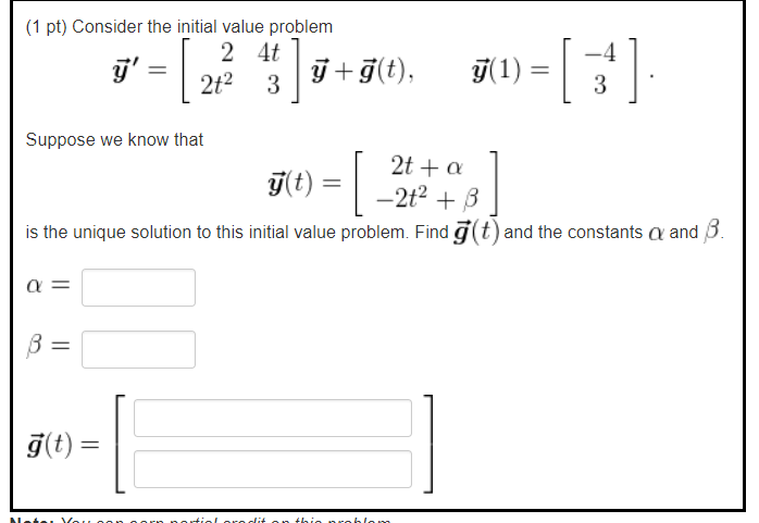 Solved (1 pt) Consider the initial value problem 2 4t -1 j' | Chegg.com