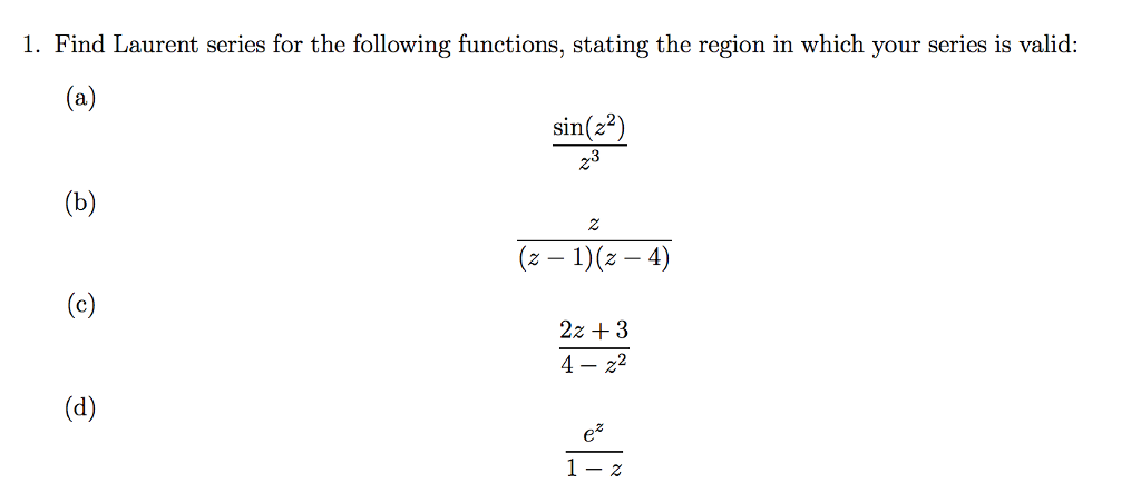 Solved Find Laurent series for the following functions, | Chegg.com