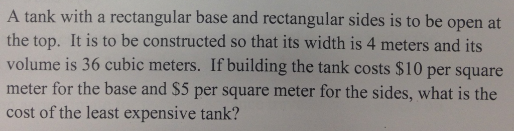 Solved A tank with a rectangular base and rectangular sides | Chegg.com