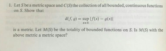 Solved 1 Let S Be A Metric Space And C S The Collection Of