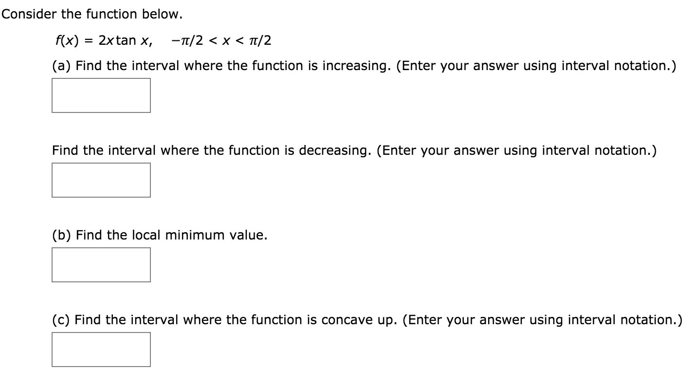 Solved Consider the function below. (a) Find the interval | Chegg.com