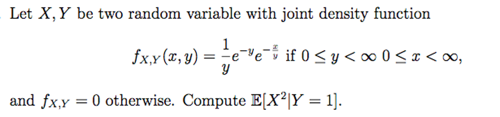 Solved Let X, Y be two random variable with joint density | Chegg.com