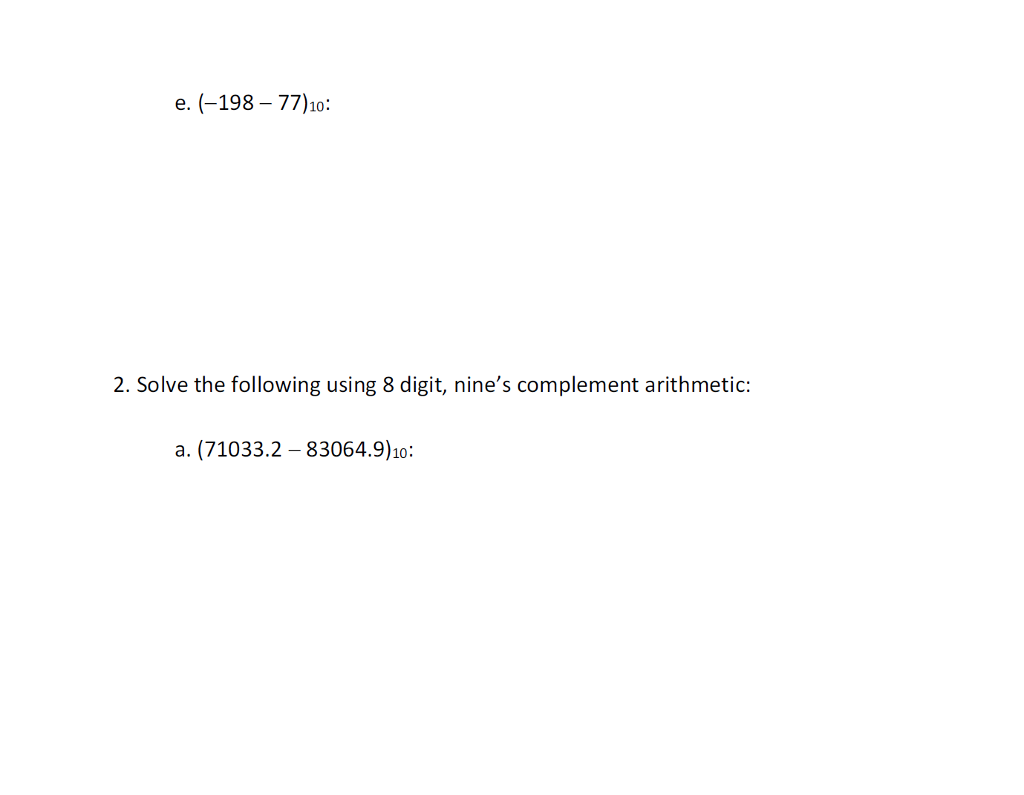Solved Solve the following using 8 digit, nine's complement | Chegg.com