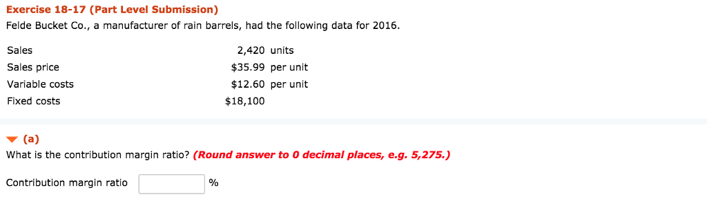 Solved Exercise 18-17 (Part Level Submission) Felde Bucket | Chegg.com