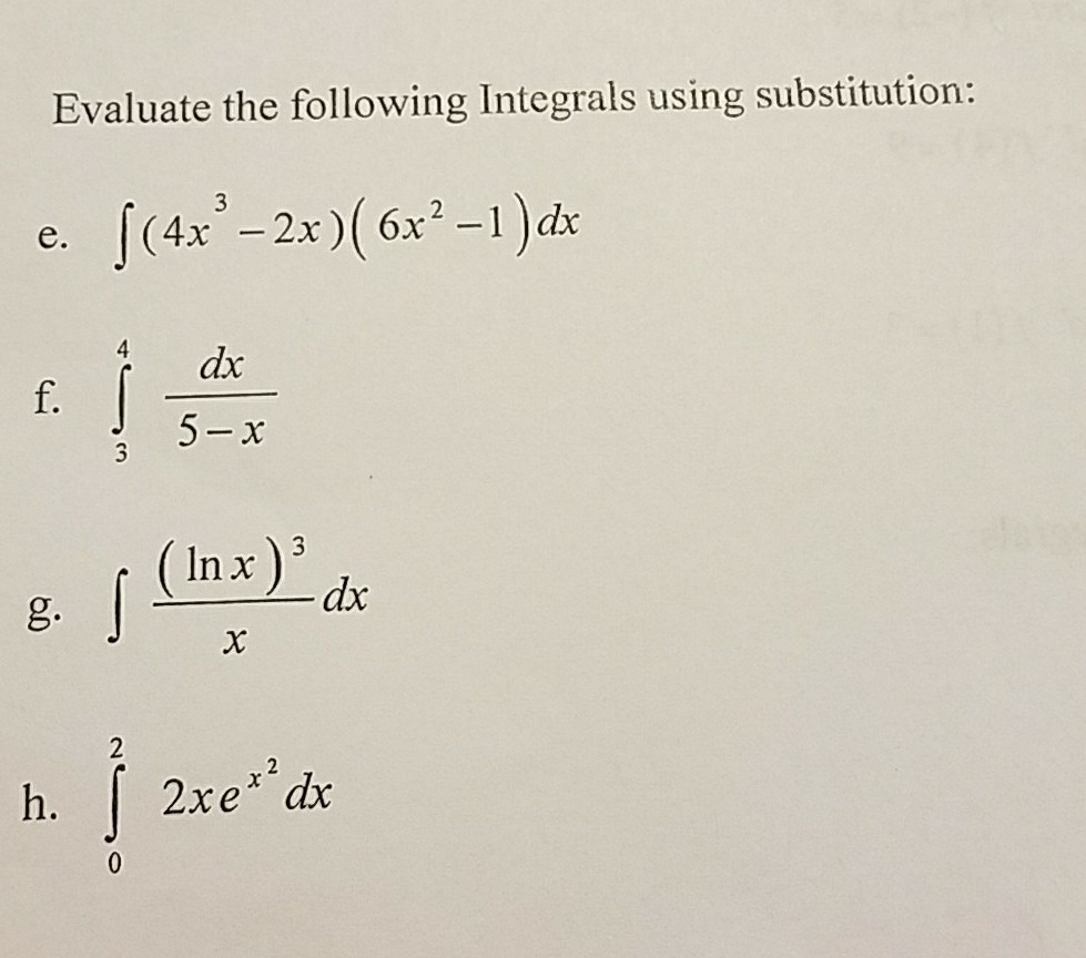 Solved Evaluate the following Integrals using substitution: | Chegg.com