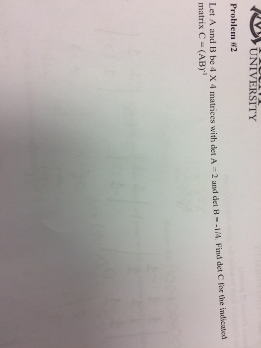 Solved Let A And B Be 4 Times 4 Matrices With Det A 2 And 2913
