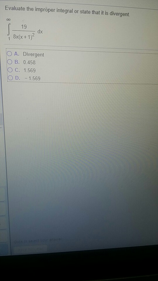 Solved Evaluate the improper integral or state that it is | Chegg.com