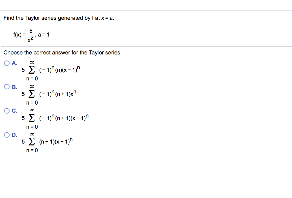 Solved Find the Taylor series generated by fat x- a. f(x)-1 | Chegg.com Solved Find the Taylor series generated by fat x- a. f(x)-1 | Chegg.com