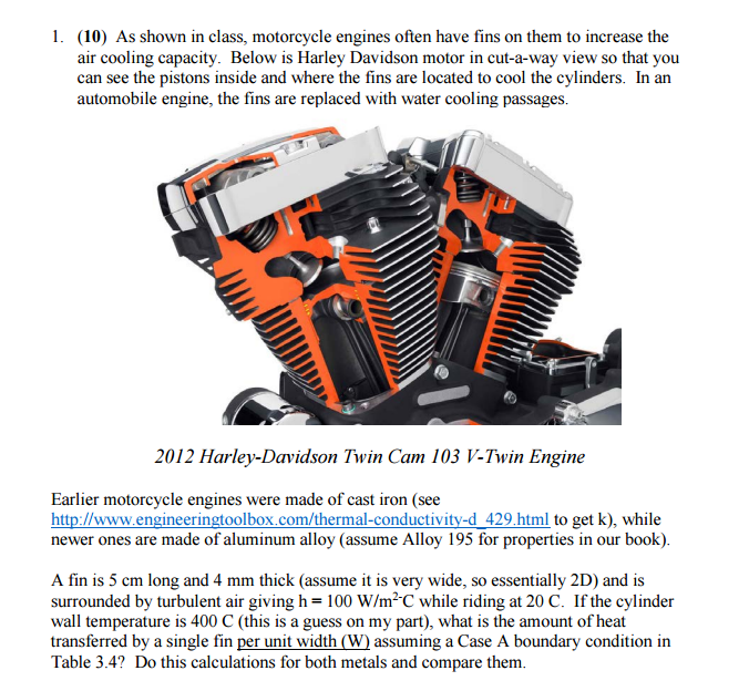 Solved As shown in class, motorcycle engines often have fins | Chegg.com