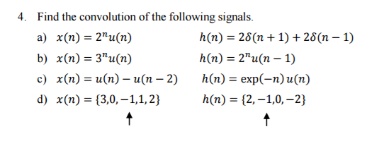 Solved Find the convolution of the following signals. a) | Chegg.com