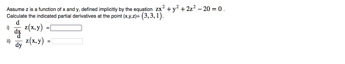 Solved Assume z is a function of x and y, defined implicitly | Chegg.com