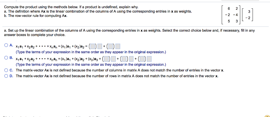 Solved Compute The Product Using The Methods Below If A