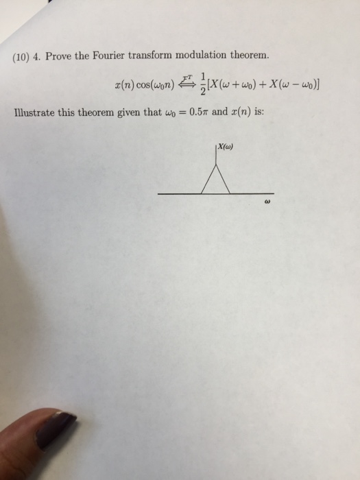 Solved Prove The Fourier Transform Modulation Theorem