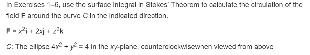 Solved In Exercises 1-6, use the surface integral in Stokes' | Chegg.com