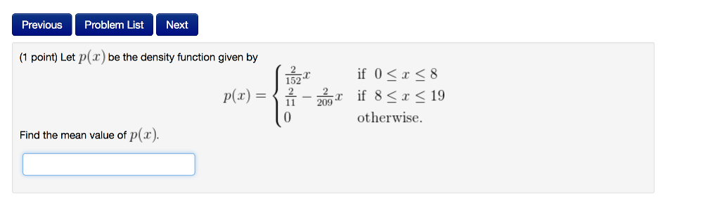 Solved PreviousProblem List Next (1 point) Let p() be the | Chegg.com Solved PreviousProblem List Next (1 point) Let p() be the | Chegg.com
