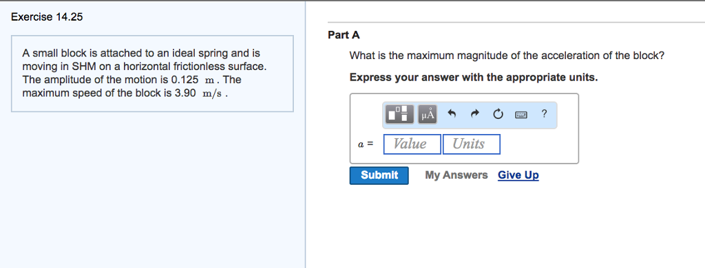 Solved Exercise 14.25 Part A A small block is attached to an | Chegg.com