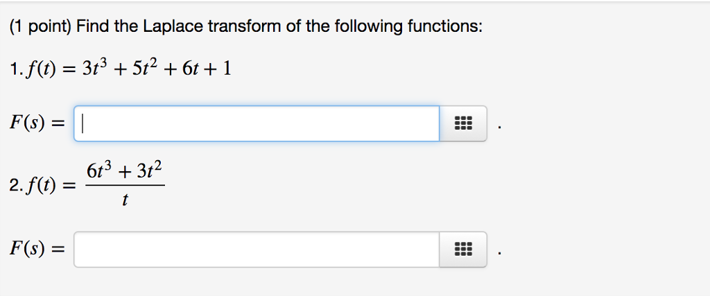 Solved (1 point) Find the Laplace transform of the following | Chegg.com