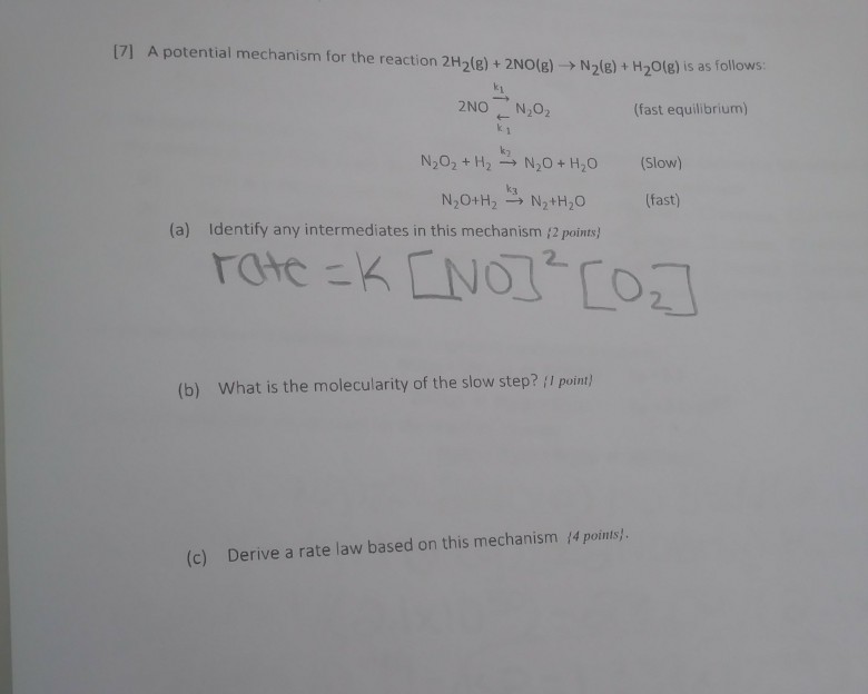Solved [7] A potential mechanism for the reaction 2H2(g) + | Chegg.com