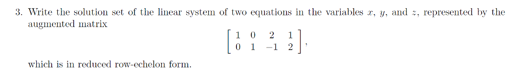 Solved Write the solution set of the linear system of two | Chegg.com