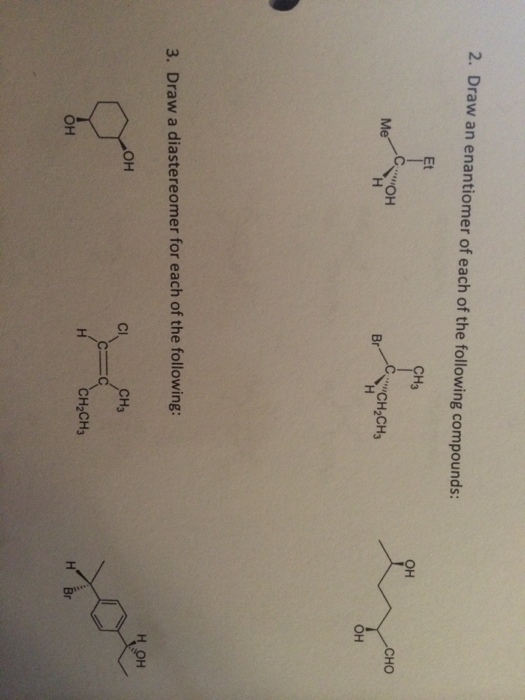 Solved 2. Draw an enantiomer of each of the following | Chegg.com