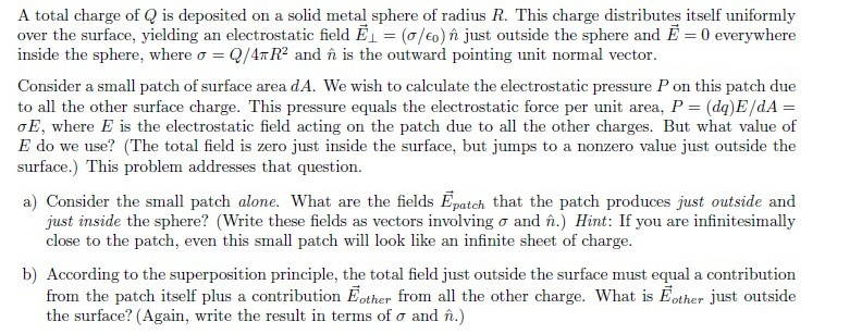 Solved A total charge of Q is deposited on a solid metal | Chegg.com