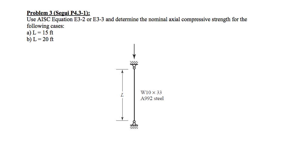 Solved Use AISC Equation E3-2 or E3-3 and determine the | Chegg.com