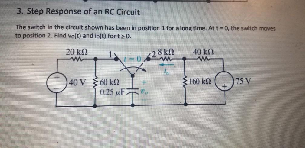 Solved 3. Step Response of an RC Circuit The switch in the | Chegg.com