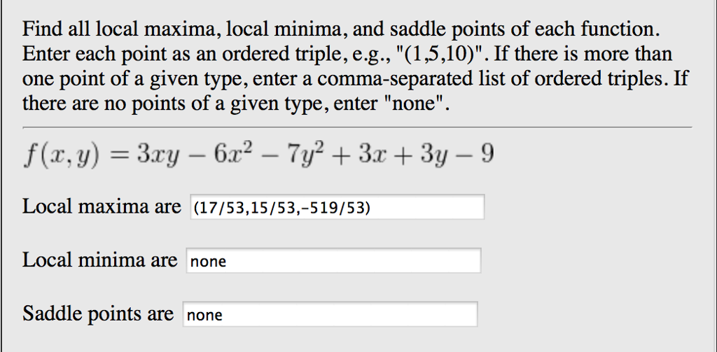 Solved Find all local maxima, local minima, and saddle | Chegg.com