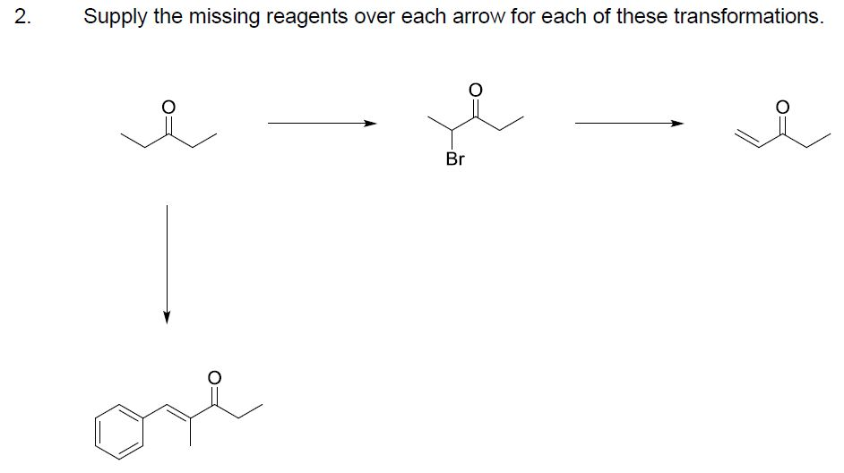 Solved 2. Supply the missing reagents over each arrow for | Chegg.com