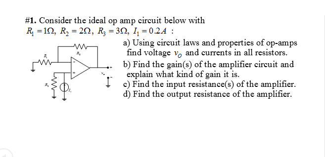 Solved #1. Consider the ideal op amp circuit below with | Chegg.com