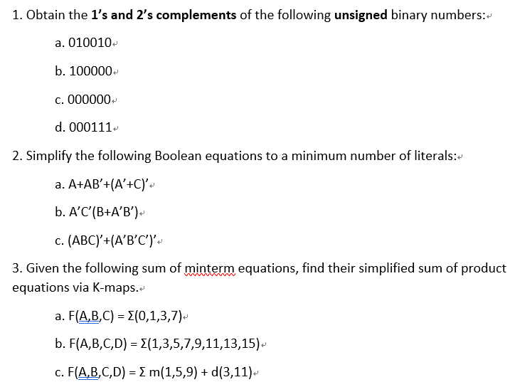 Solved 1. Obtain the 1's and 2's complements of the | Chegg.com