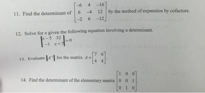 Solved 11. Find the determinant of by the method of | Chegg.com