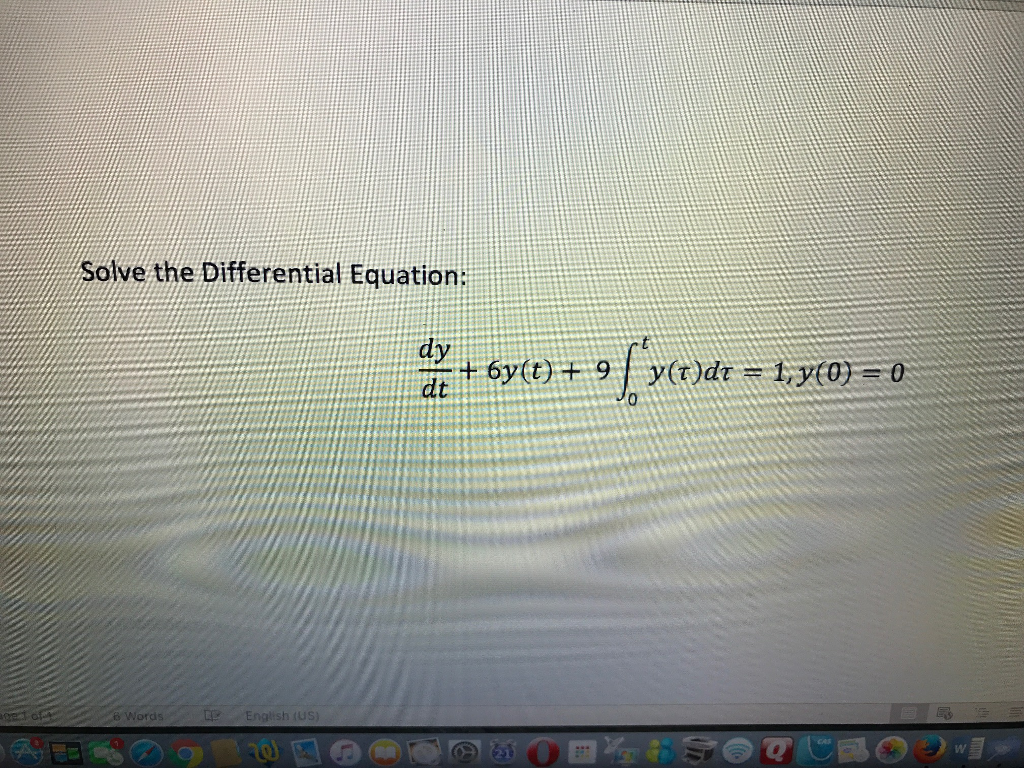Solved Solve the differential equation: dy/dt + 6y(t) + 9 | Chegg.com