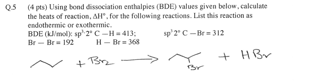 Solved (4 pts) Using bond dissociation enthalpies (BDE) | Chegg.com
