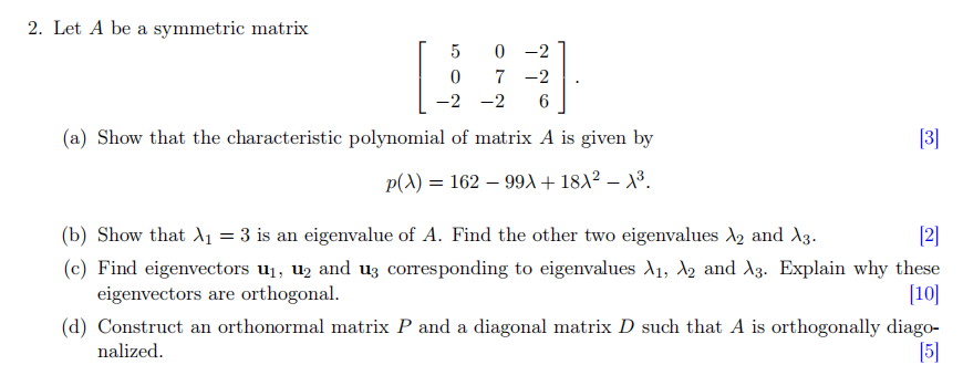 Solved 2. Let A be a symmetric matrix T5 0-2 (a) Show that | Chegg.com
