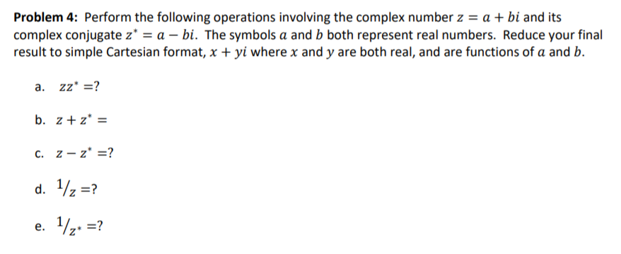 Solved Problem 4: Perform the following operations involving | Chegg.com