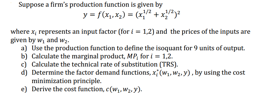 Suppose a firm?s production function is given by 1/2 | Chegg.com