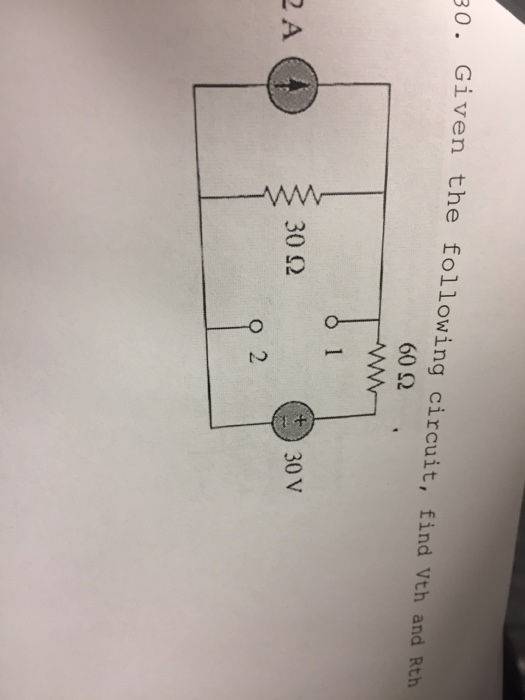 Solved Given the following circuit, find Vth and Rth | Chegg.com