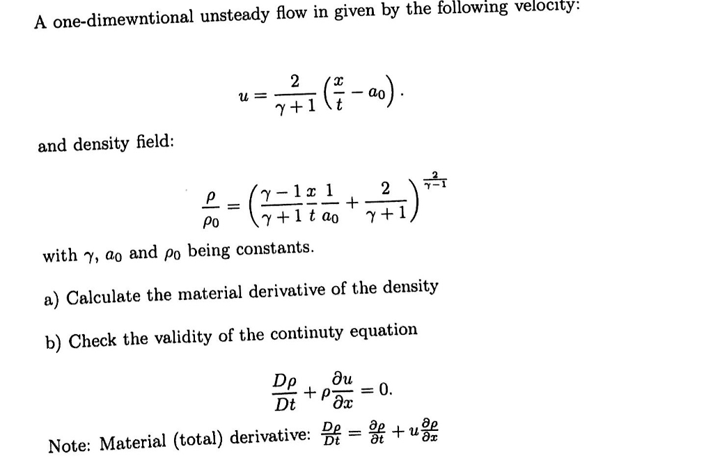 Solved A one-dimewntional unsteady flow in given by the | Chegg.com