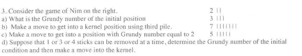 Solved 2 11 3. Consider the game of Nim on the right. a) | Chegg.com